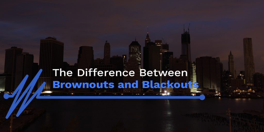 The Difference Between Brownouts and Blackouts